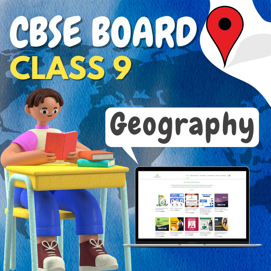 Class 9 - Geography | www.StudyAtHome.org