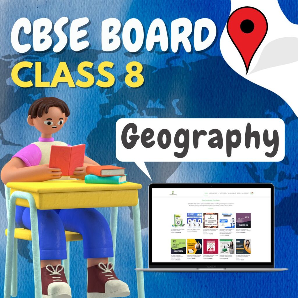 Class 8 - Geography | www.StudyAtHome.org