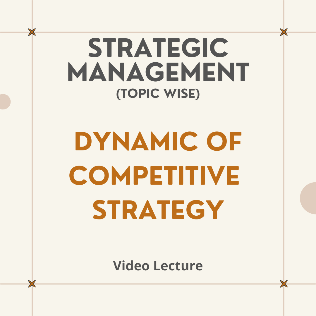 Dynamic of Competitive Strategy | www.StudyAtHome.org