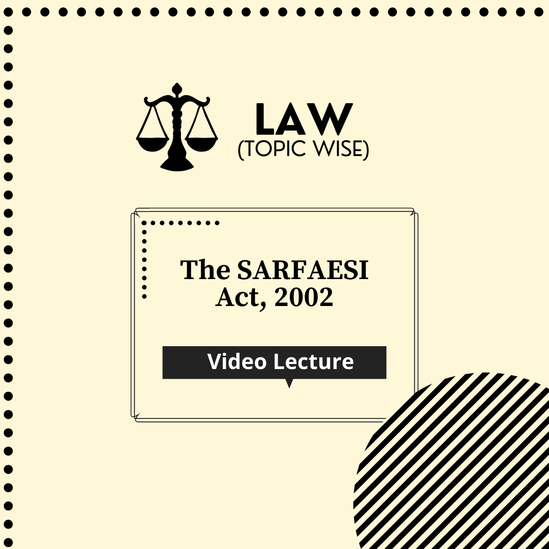 The SARFAESI Act, 2002 | www.StudyAtHome.org