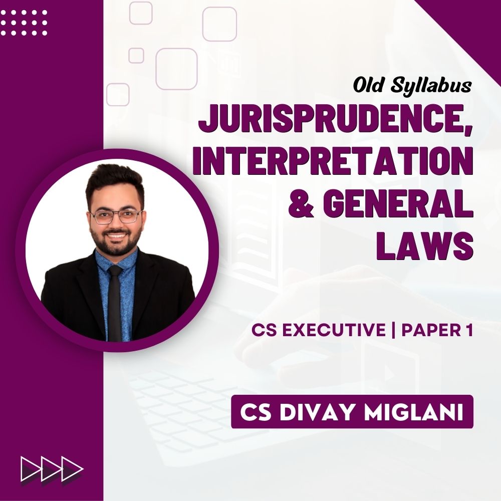CS Executive JIGL-Paper 1 by CS Divay Miglani | Old Syllabus