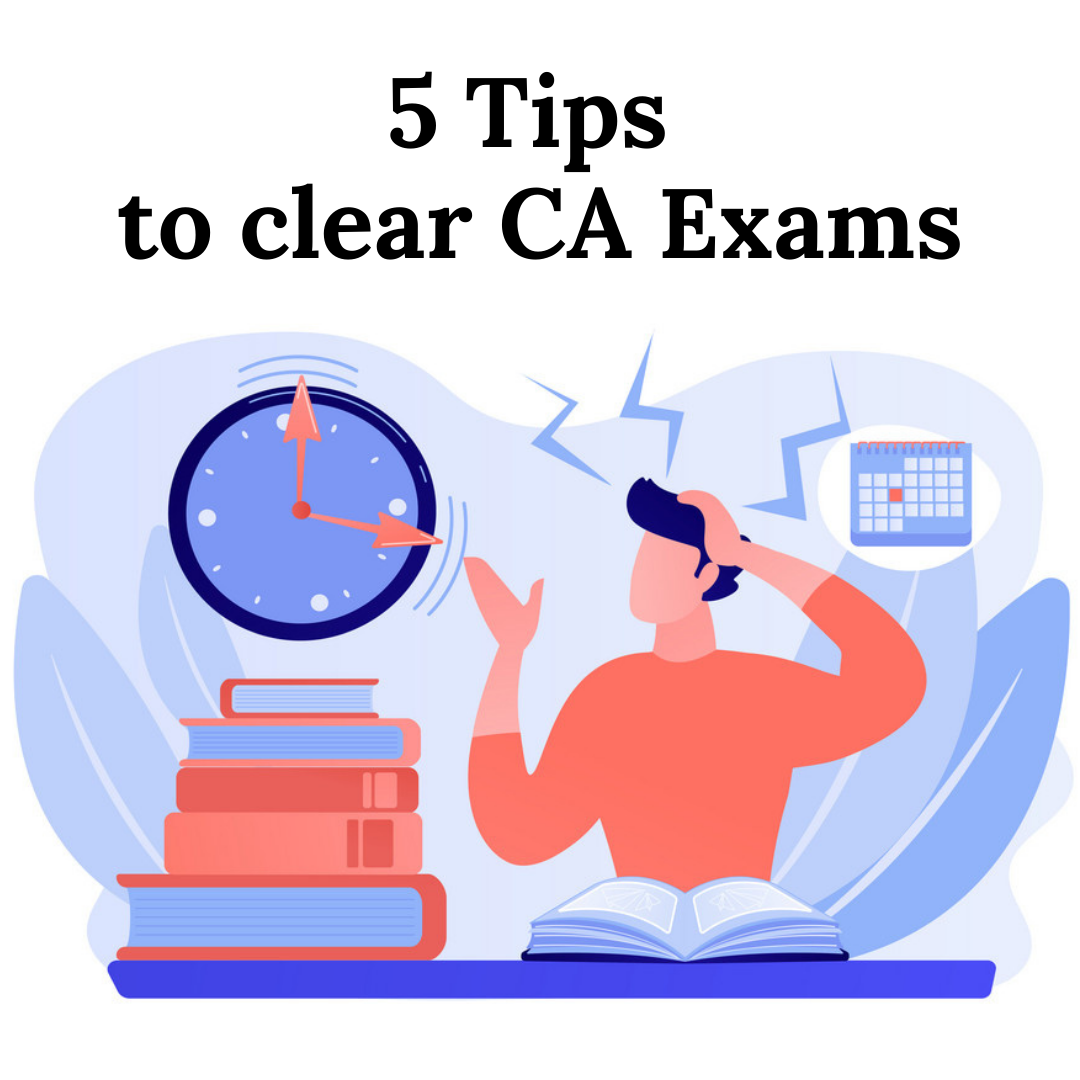 5 Tips to clear CA Exams