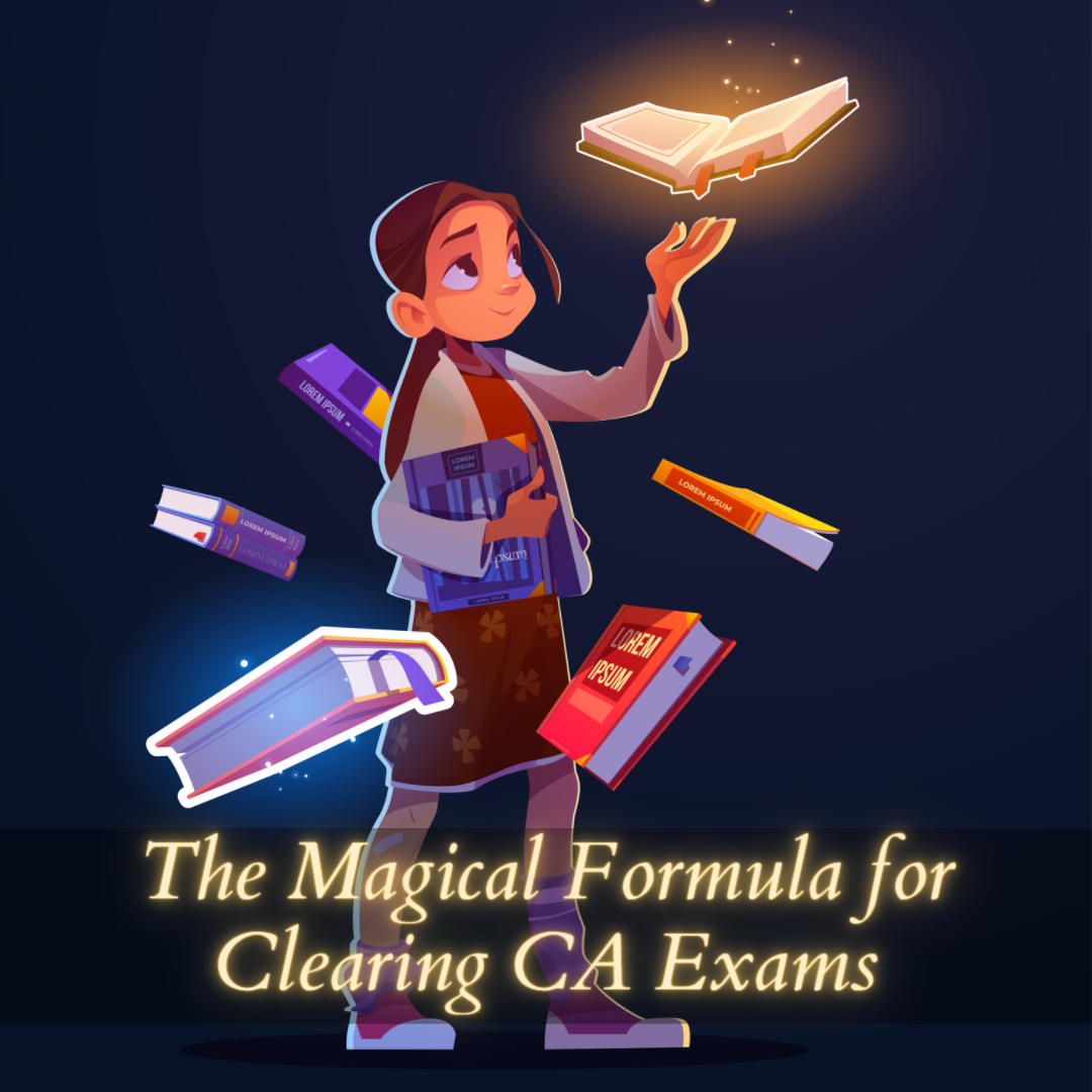 The Magical Formula for Clearing CA Exams