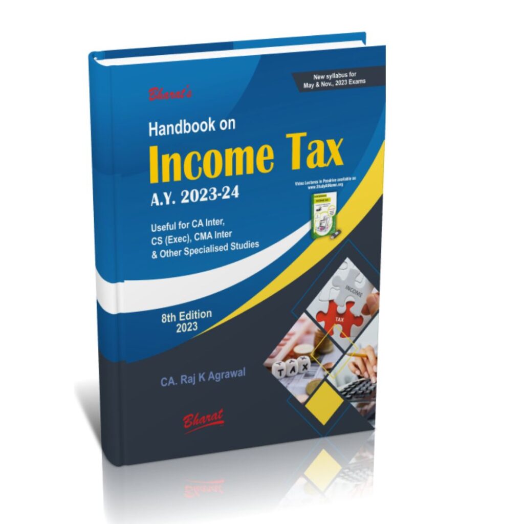 Income Tax Printed Book by CA Raj K Agrawal for CA/CS/CMA