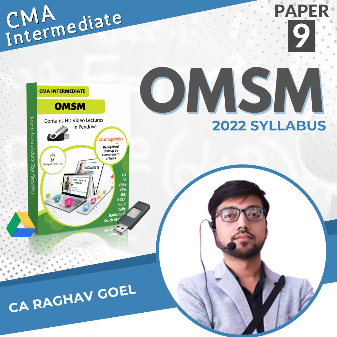 OMSM CMA Inter (Paper 9) New Syllabus by CA Raghav Goel