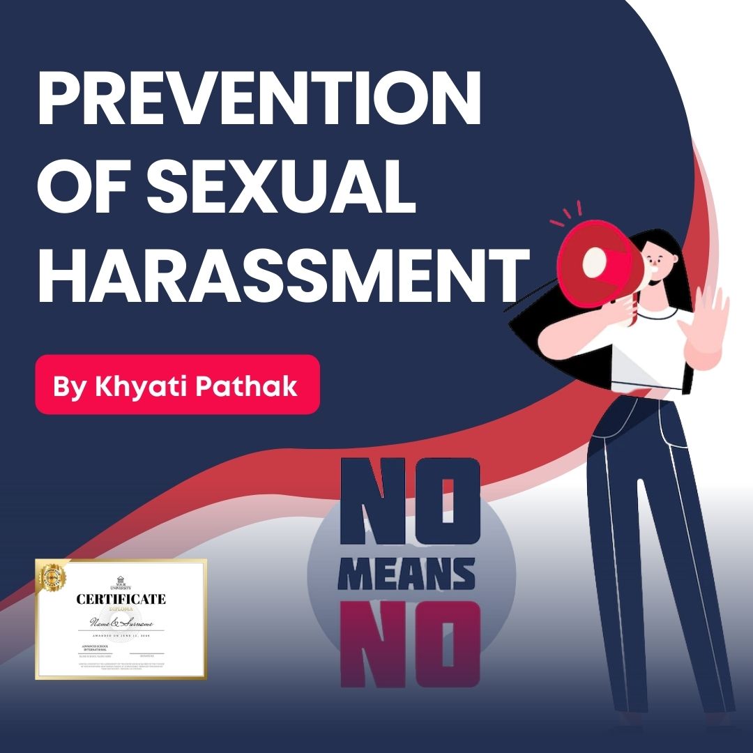Prevention Of Sexual Harassment By Khyati Maam