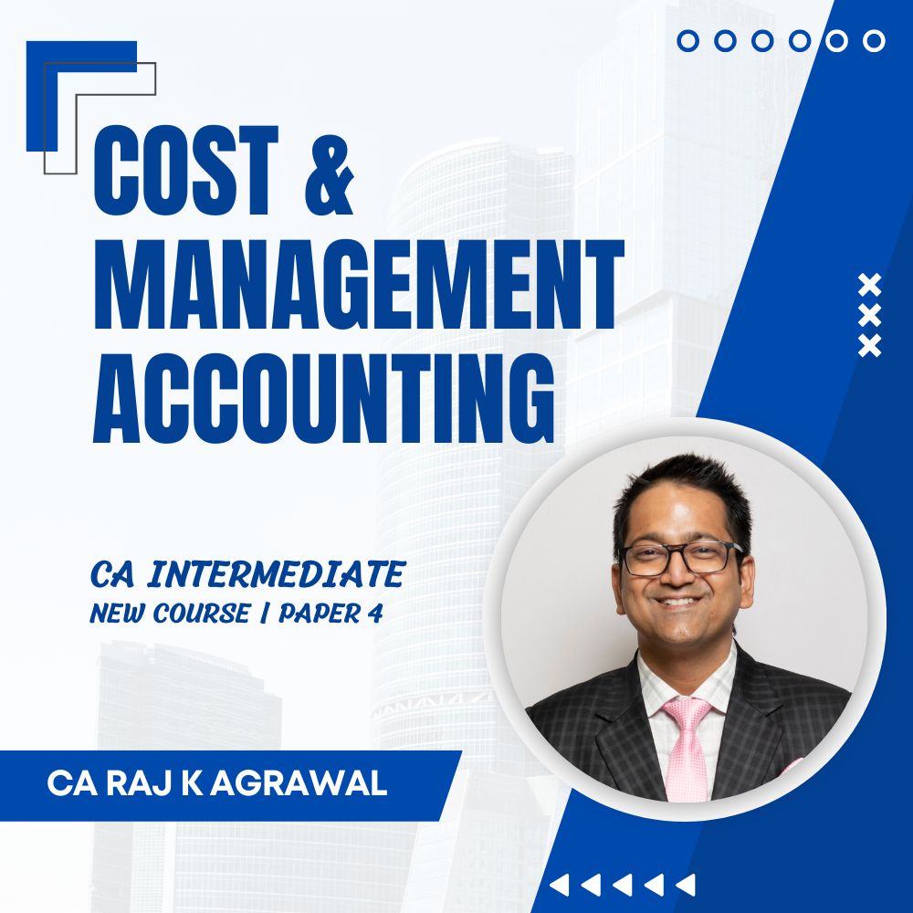 CA Inter Paper 4 CMA by CA Raj K Agrawal | New Syllabus